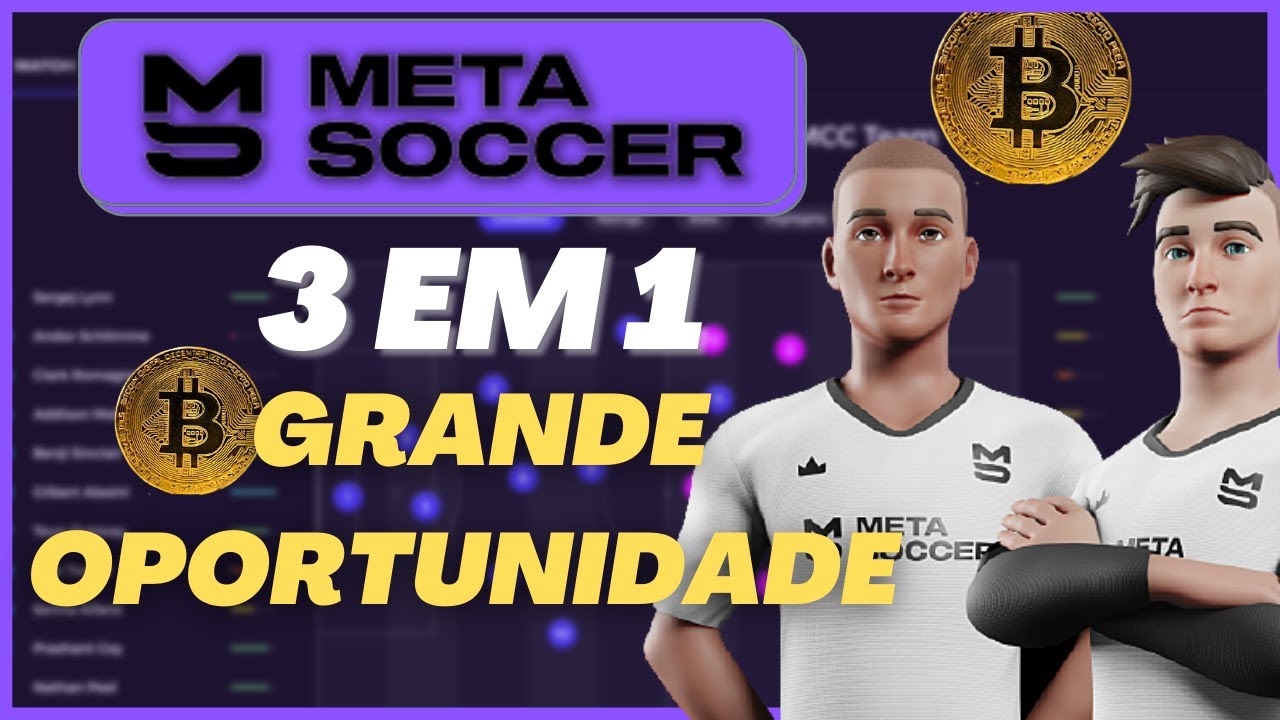 META SOCCER JOGO INOVADOR E GRANDE OPORTUNIDADE!! - YouTube