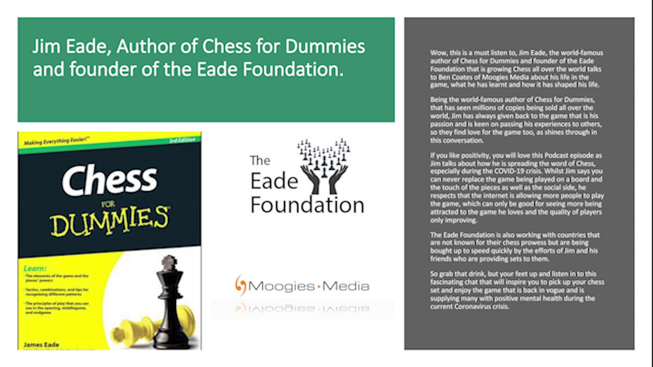Jim Eade, Author of Chess for Dummies and founder of the Eade ...