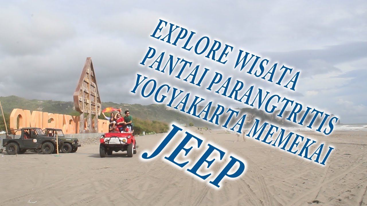Wisata Pantai parangtritis yogyakarta Keliling Sewa JEEP - YouTube