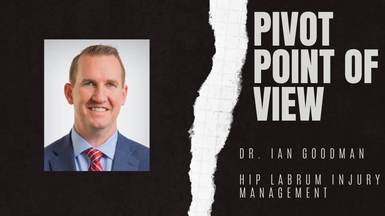 Hip Labrum Injury Management with Dr. Ian Goodman - YouTube
