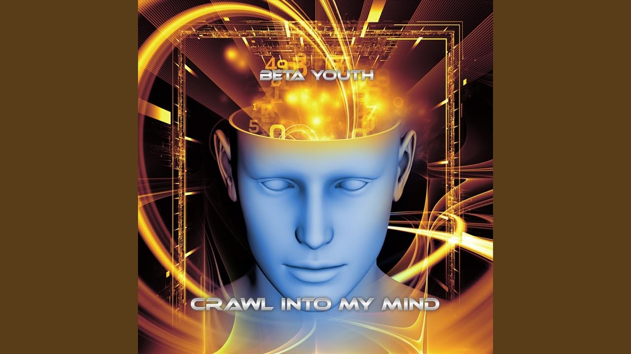 Crawl into My Mind - YouTube