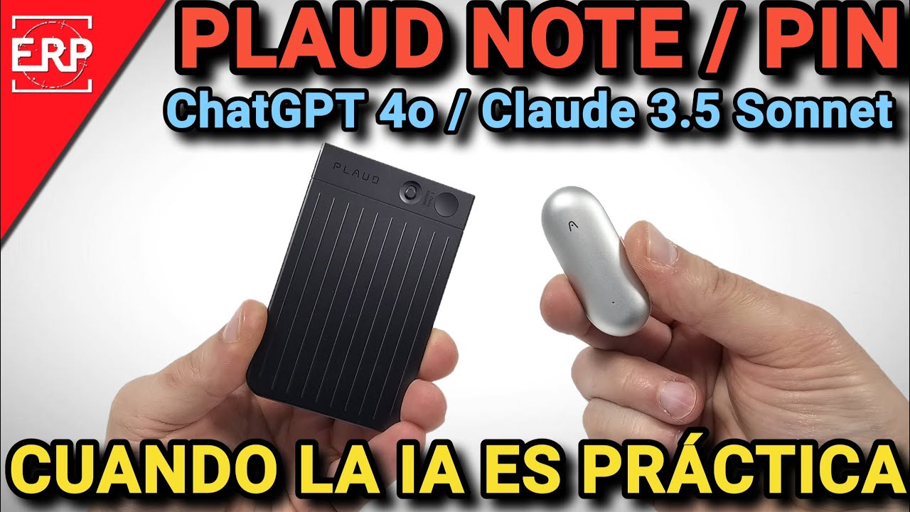 Cuando la IA se USA BIEN / PLAUD NOTE y PLAUD NOTE PIN / GRABADORAS QUE ...