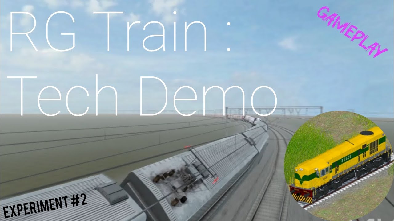 RG Train: Tech Demo Gameplay #2 || Experiment #2 || OC Gaming # ...