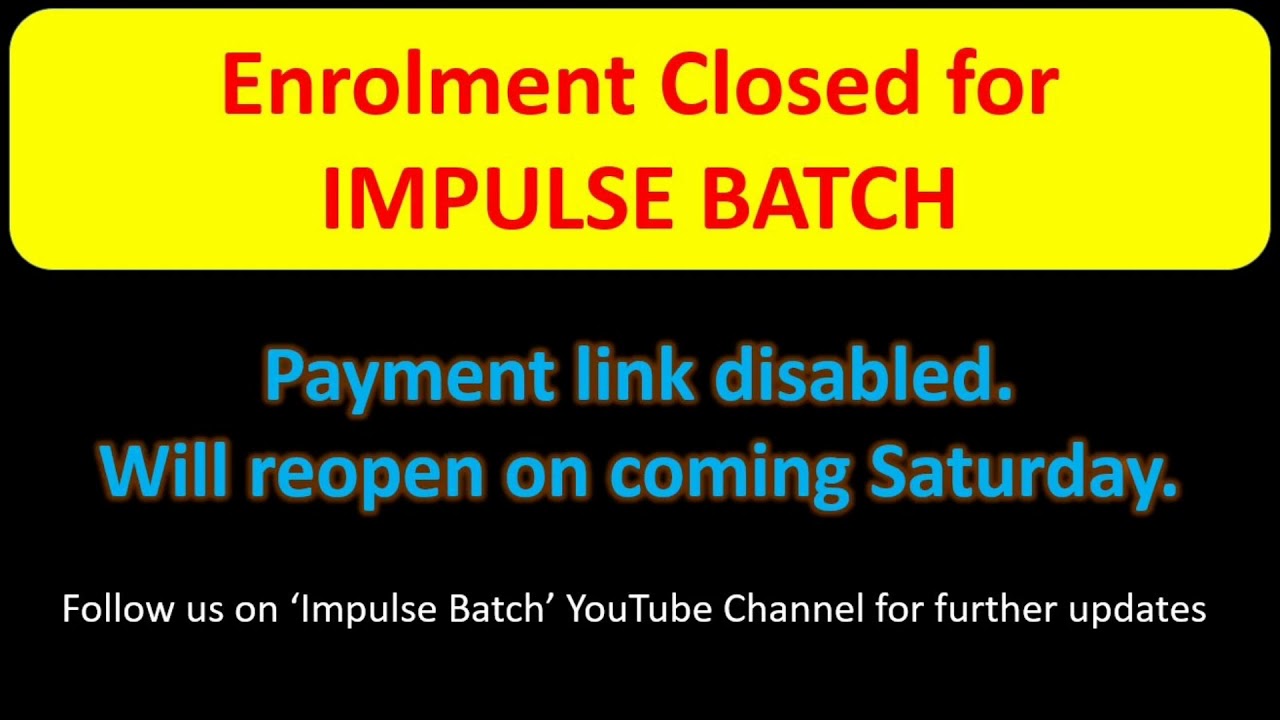 Enrolment Closed for IMPULSE BATCH - YouTube