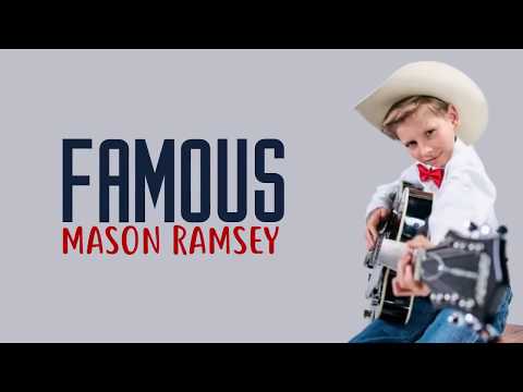Mason Ramsey  - FAMOUS (Lyrics)