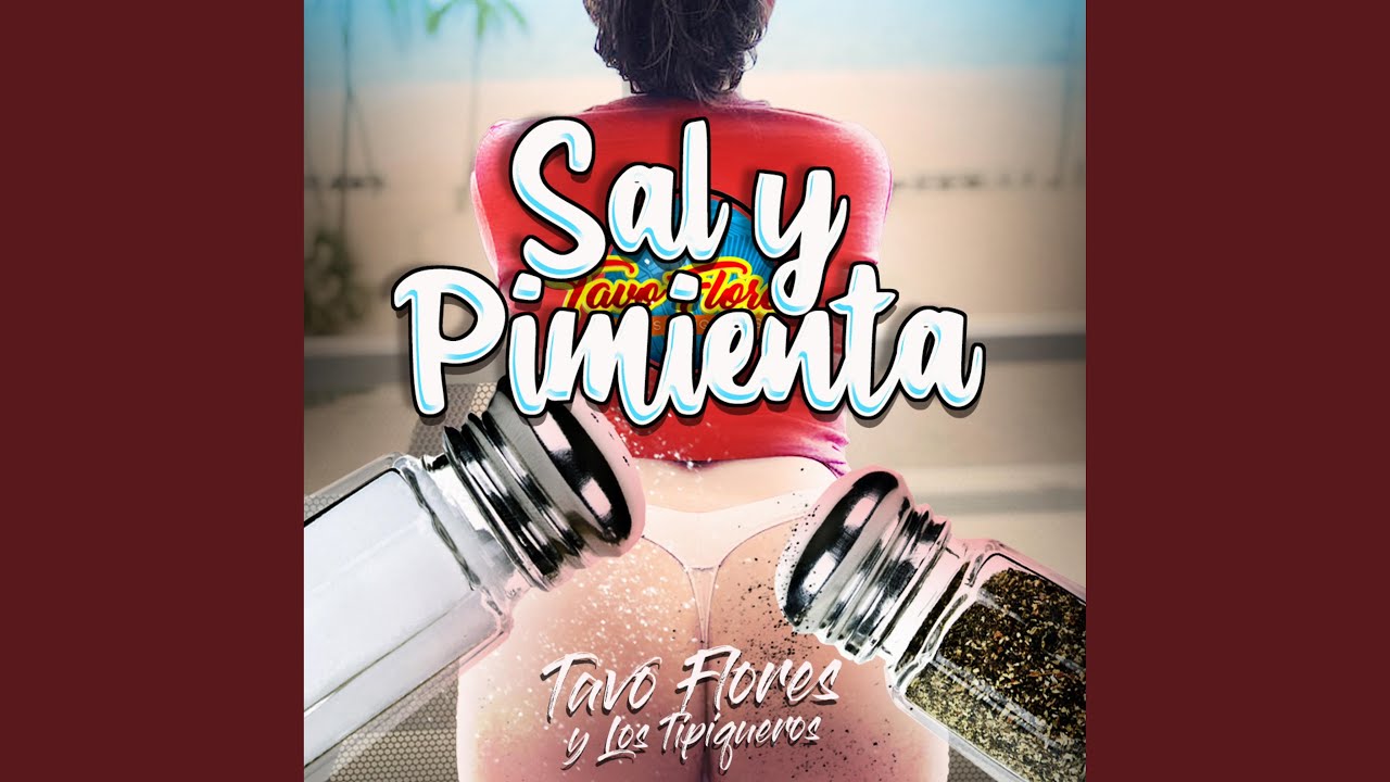 Sal y Pimienta - YouTube