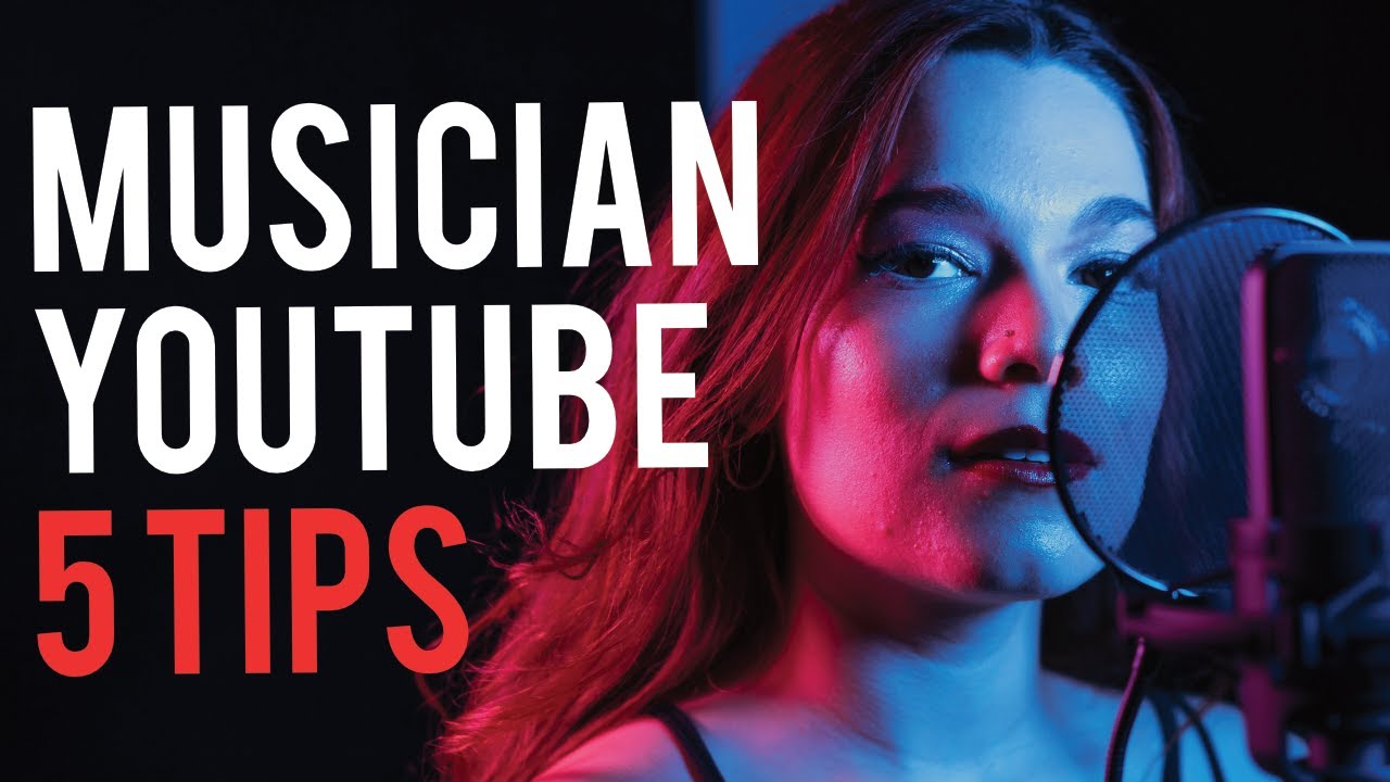 How To Become a YouTube Musician: 5 Success Tips - YouTube