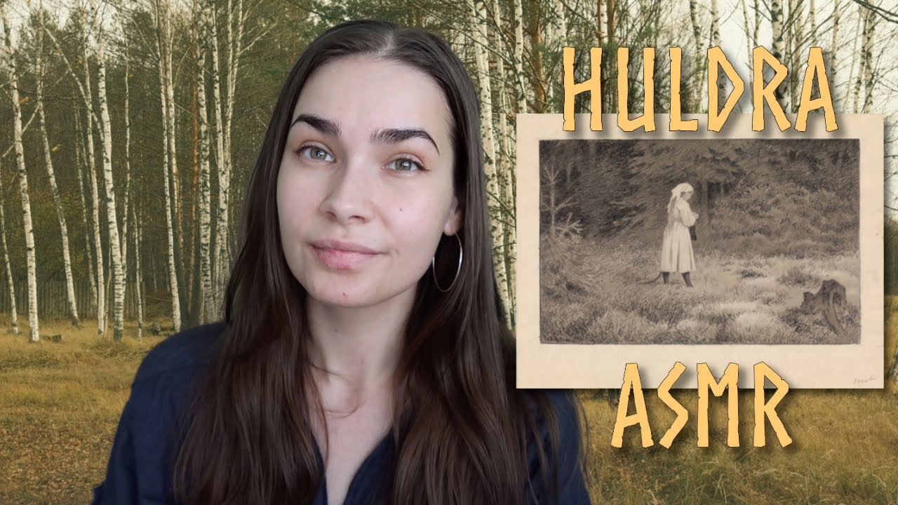 ASMR Swedish Folklore: Huldra - YouTube