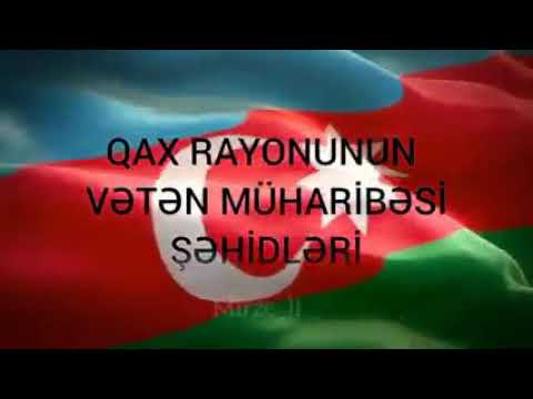 Qax Rayonunun Vətən Müharibəsi Şəhidlər