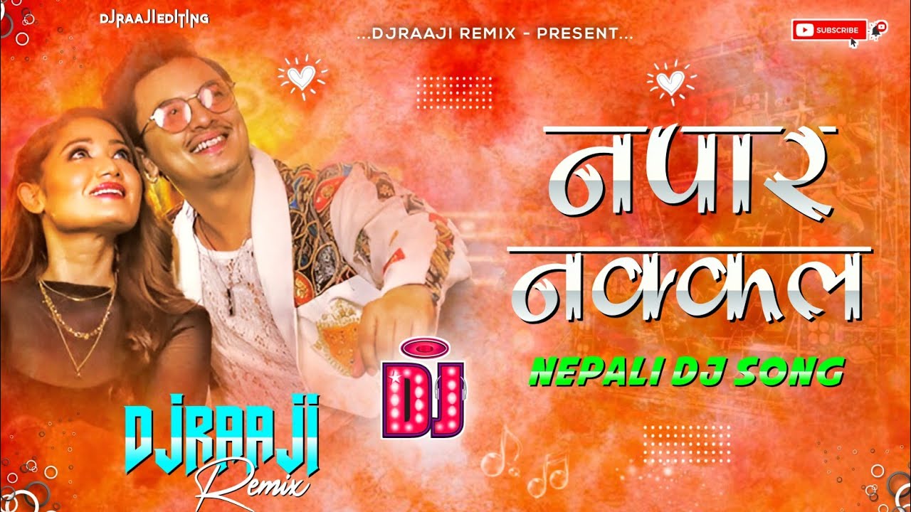 Napara Nakkal By Tek Bc | Anjila Regmi Ft. Paul Shah | New Nepali Dj ...