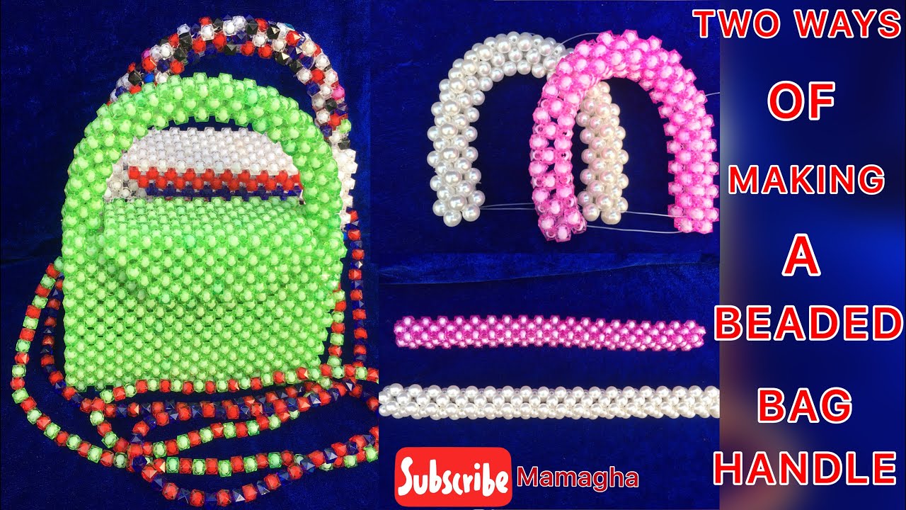 TWO WAYS OF MAKING A BEADED BAG HANDLE. BEGINNER FRIENDLY. - YouTube