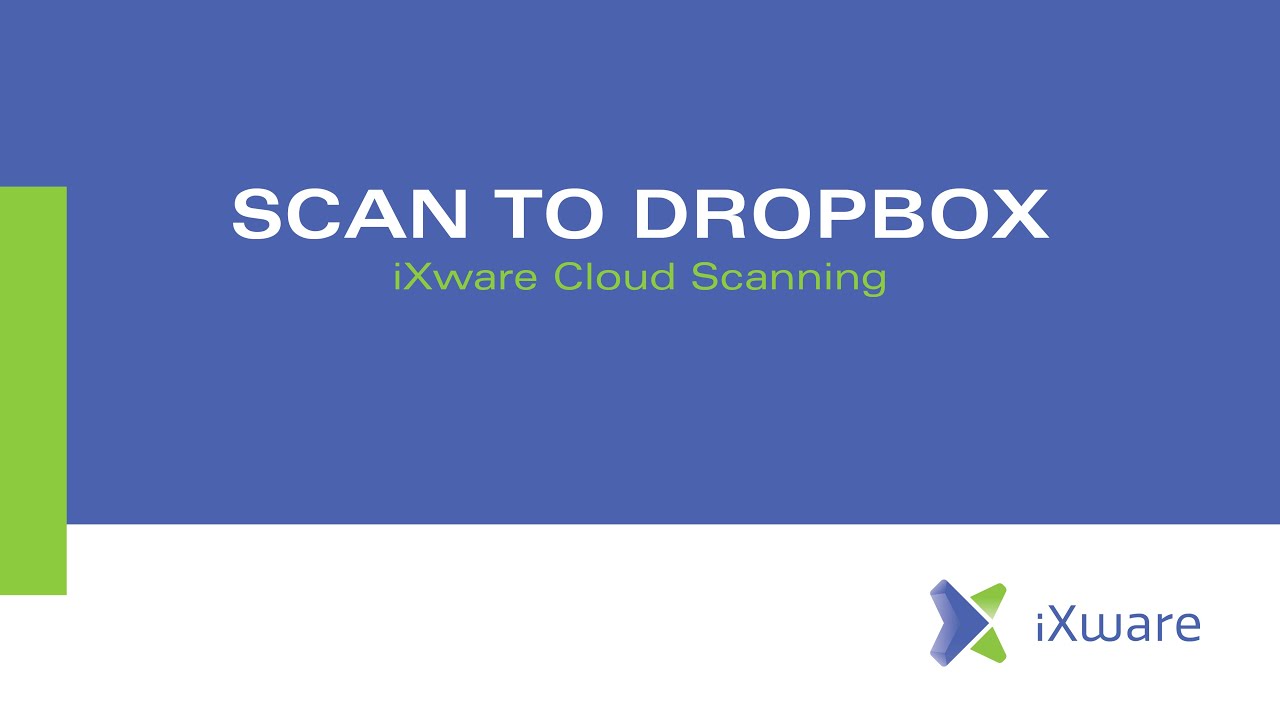 iXware Cloud Services | Scan to Dropbox - YouTube