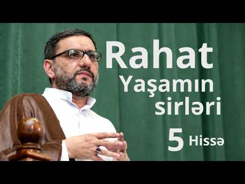 Hacı Şahin-Rahat yaşamın sirləri 5 Hissə.