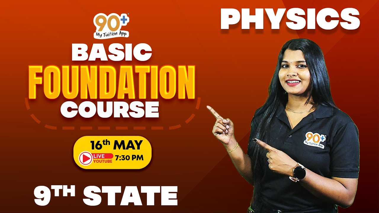 BASIC FOUNDATION COURSE | STATE 9TH | PHYSICS | SWETHA TEACHER - YouTube