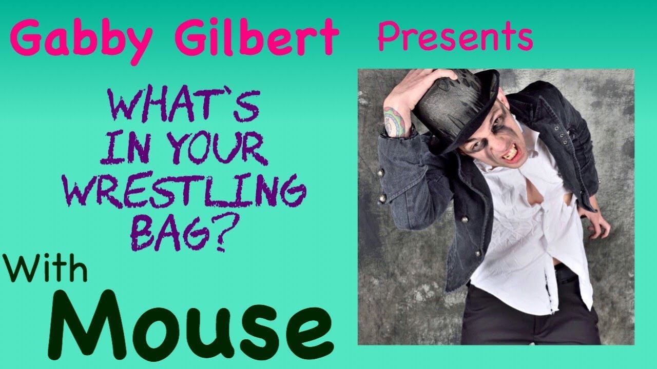 Mouse | What’s in your wrestling bag? With Gabby Gilbert - YouTube