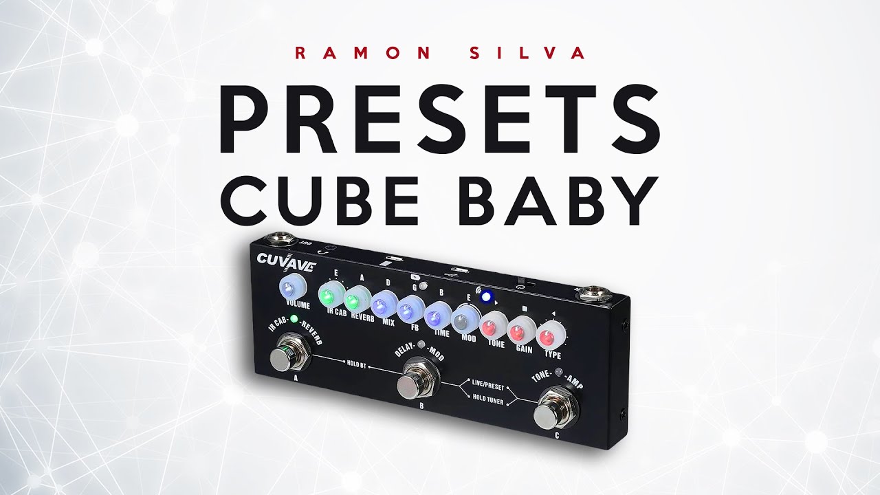 CUVAVE CUBE BABY Pack de Presets | Ramon Silva - YouTube