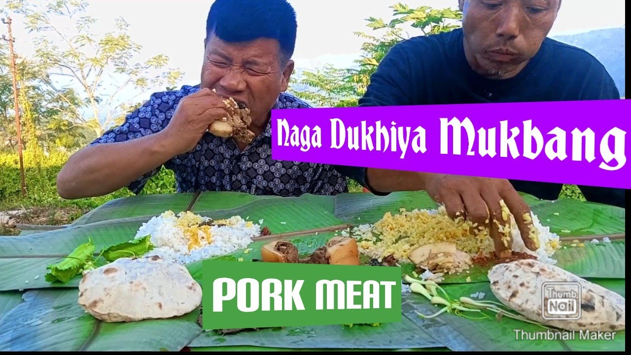 Naga Dukhiya Mukbang l super tasty pork meat. - YouTube