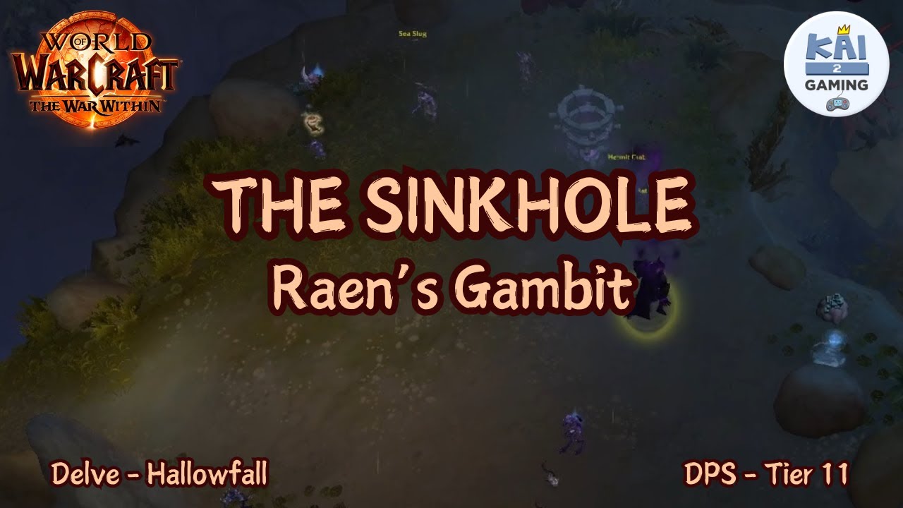 THE SINKHOLE - RAEN'S GAMBIT | Delve Tier11 - Solo | WOW The War Within ...