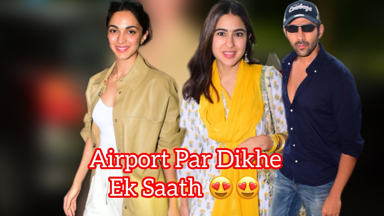 SarTik 😍🫶🏻 Sara Ali Khan Kartik Aaryan and Kiara Advani at the airport ...