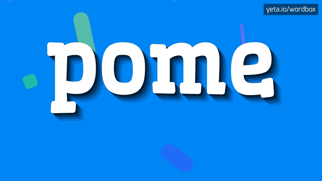 POME - HOW TO PRONOUNCE IT!? - YouTube