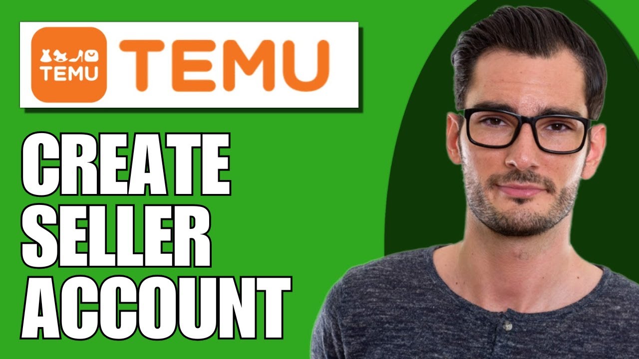 How To Create A Seller Account On Temu - Full Guide - YouTube