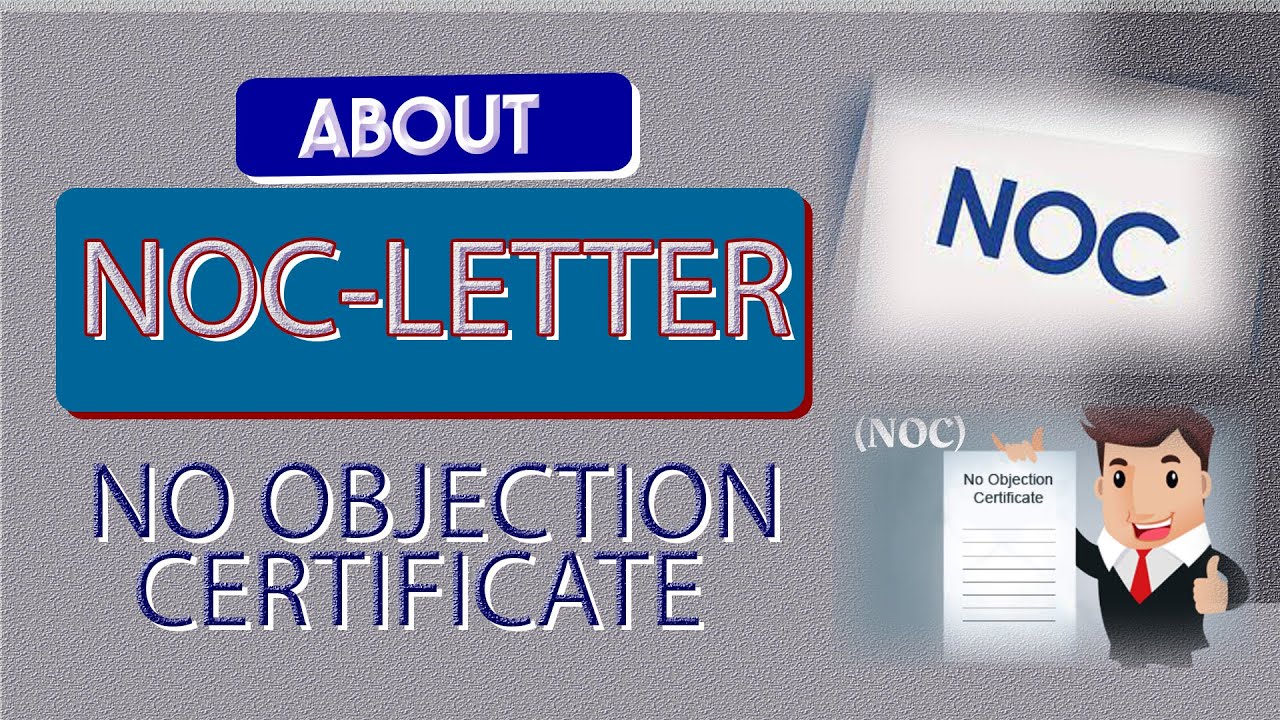 what is the process of NOC-LETTER and its main functions to explain ...