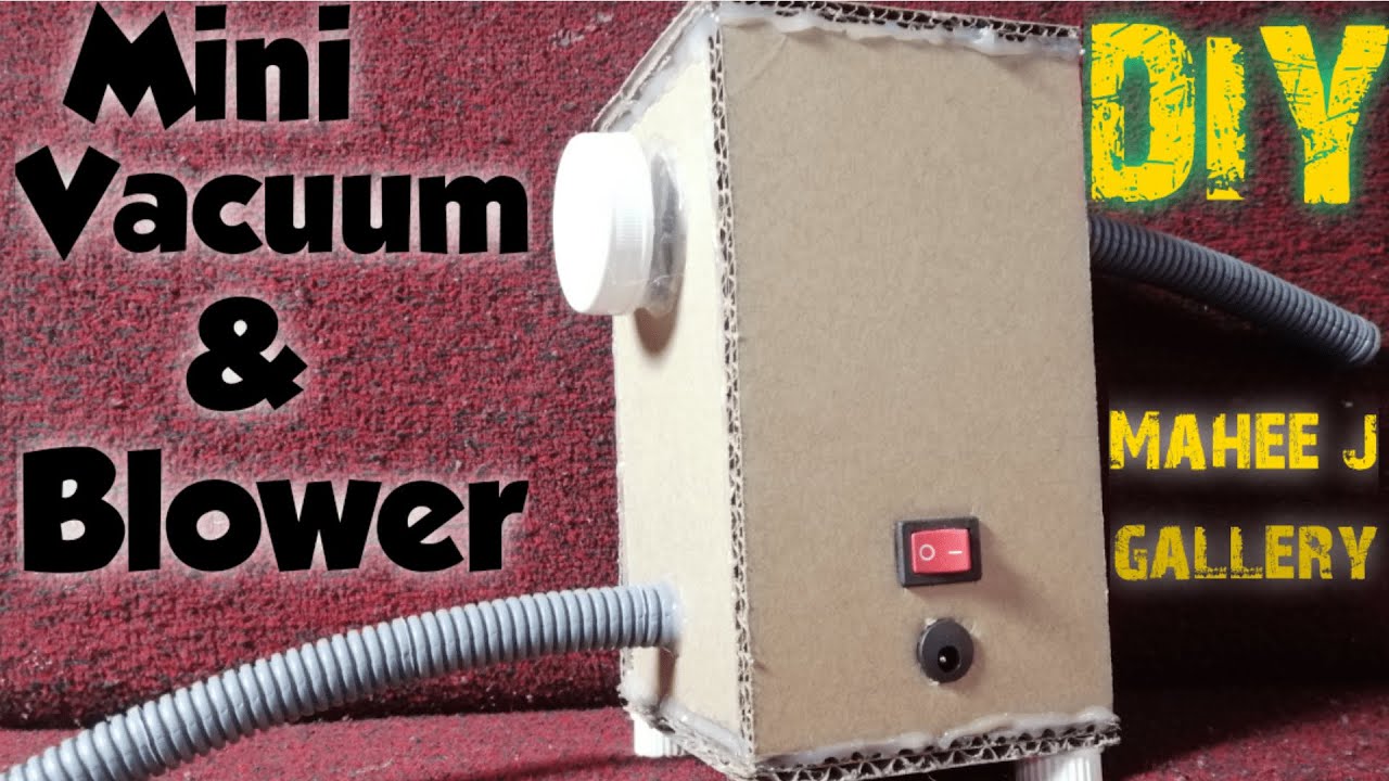 Mini Vacuum and Blower - DIY - YouTube