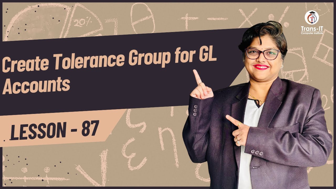 #lecture 87: Create Tolerance Group for GL Accounts | #sapficotutorial ...