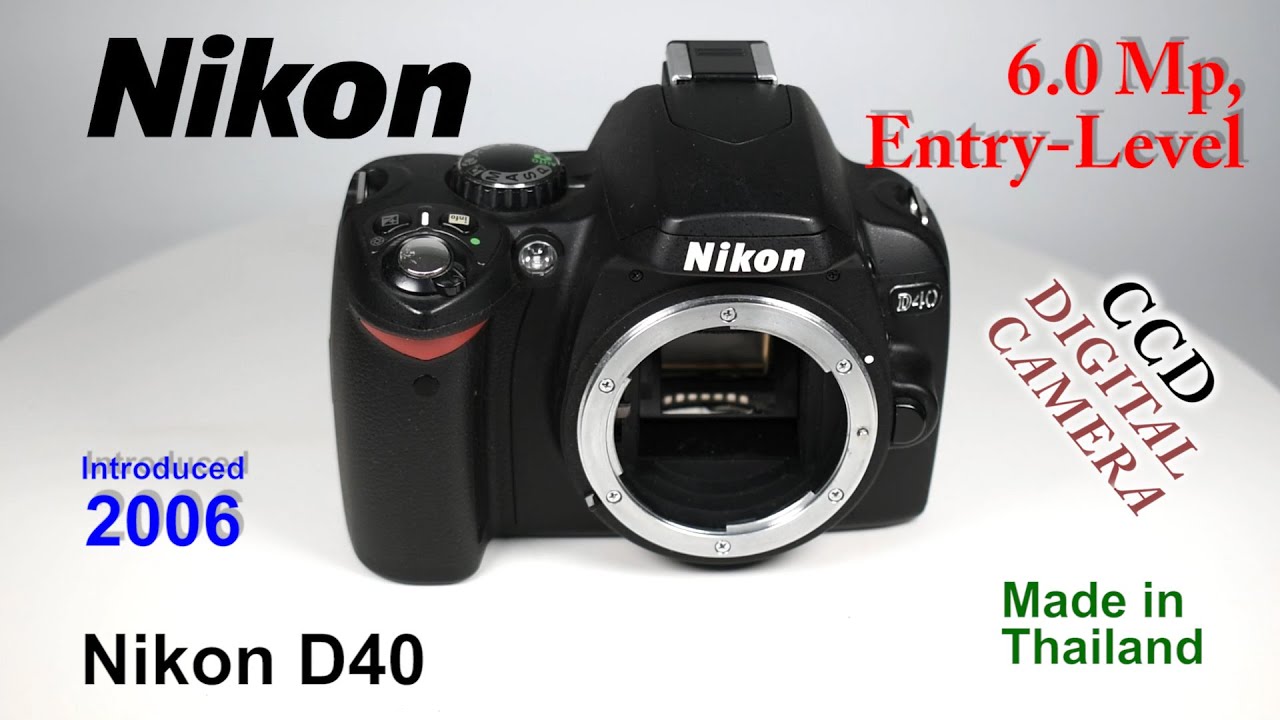 2006 Nikon D40 - CCD Digital Camera - YouTube