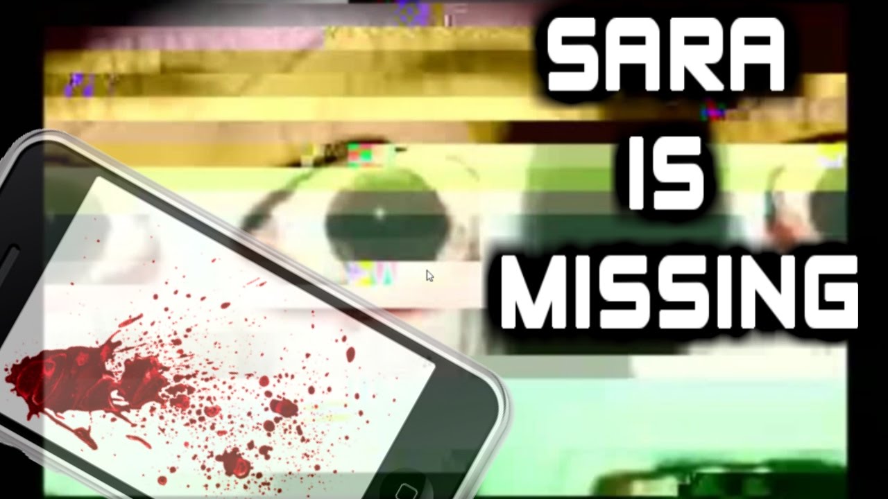Sara's Missing... | Horror Game - YouTube