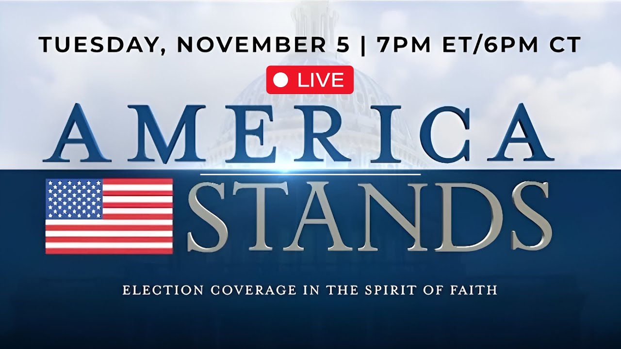 LIVE Election Coverage: America Stands in the Spirit of Faith - YouTube