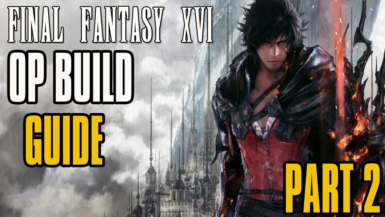 🔴Final Fantasy 16 Live - OP Build Walkthrough Part 2! - YouTube