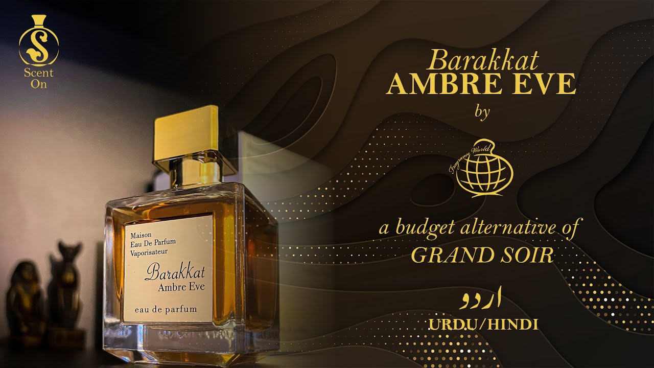 "Barakkat Ambre Eve" by Fragrance World | MFK Grand Soir Alternative ...