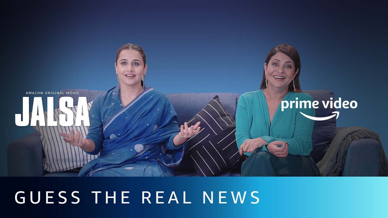 Fake News Vs Real News- The Guessing Game ft. Vidya Balan, Shefali Shah ...