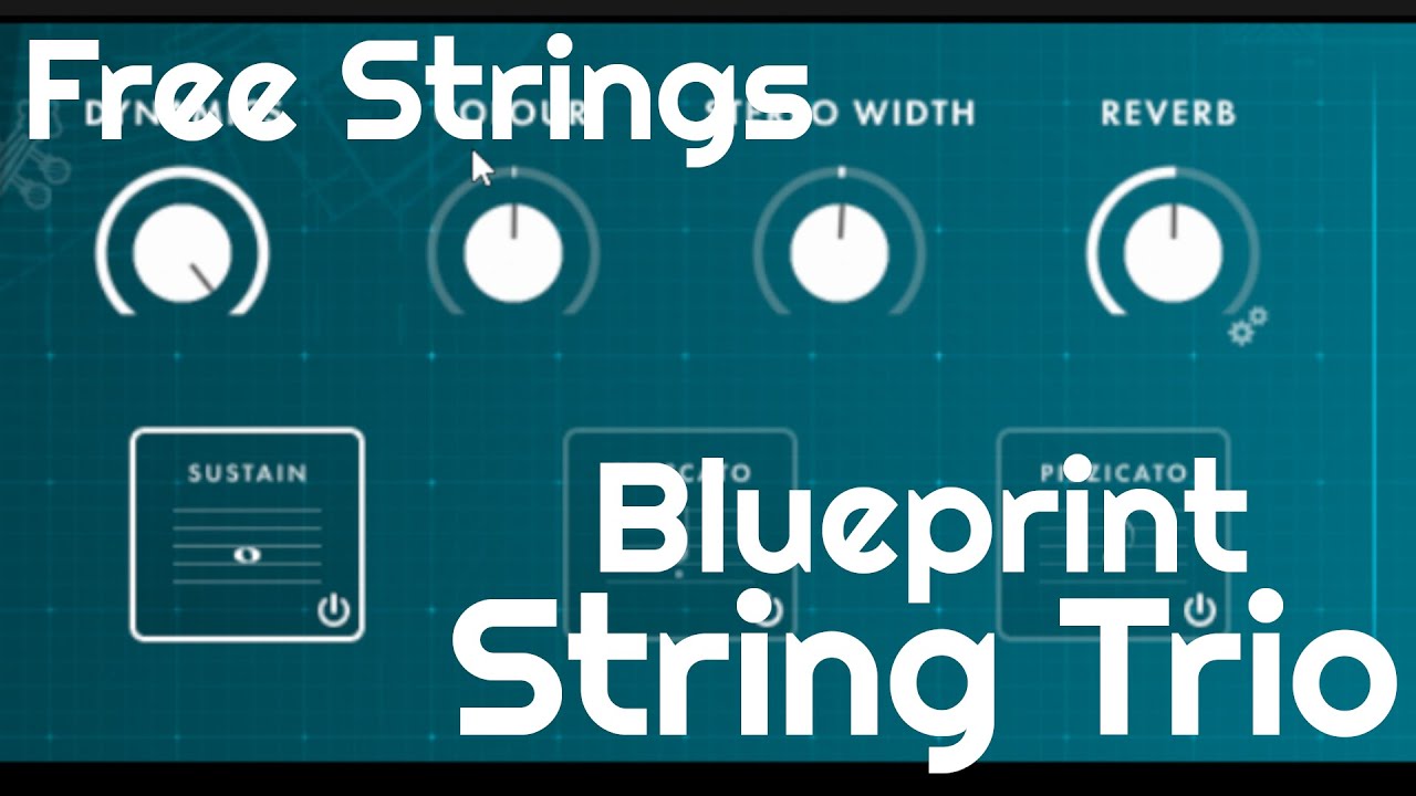 Free Strings - Blueprint String Trio by Fracture Sounds (No Talking ...