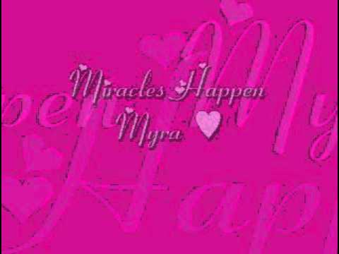 Miracles Happen Myra - YouTube