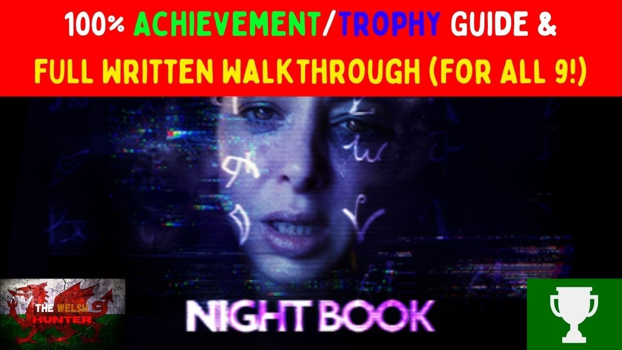 Night Book - 100% Achievement/Trophy Guide & Full WRITTEN Walkthrough ...