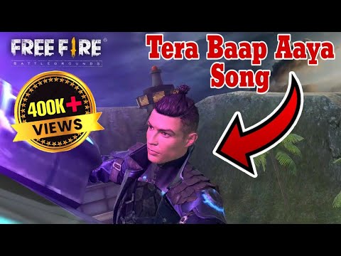 Free Fire Song 2022🔥 || Tera Baap Aaya || Free Fire With Tera Baap Aaya Song - Ubaid Gamer Official