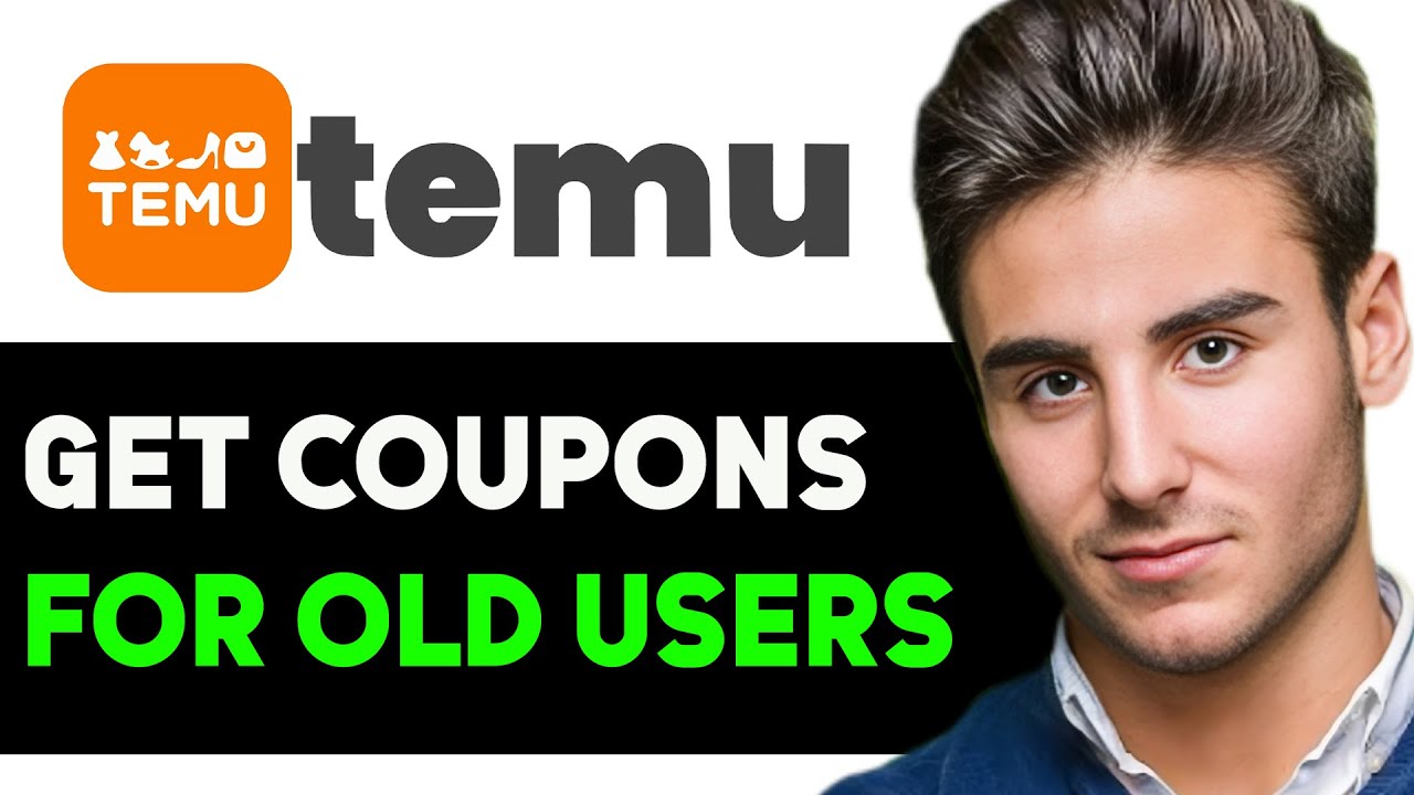 CAN YOU GET TEMU COUPONS FOR EXISTING CUSTOMERS 2025! (FULL GUIDE ...