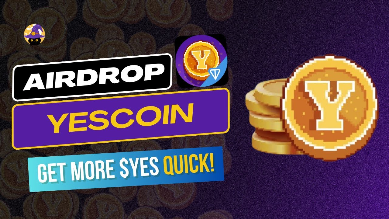 Get Yescoin MAX Everyday! ~ Yescoin Airdrop Game $YES | Free Airdrop ...