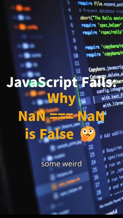 🤔 JavaScript Fails: Why NaN === NaN is False 🤔 #coding #programming #javascript #NaN - YouTube