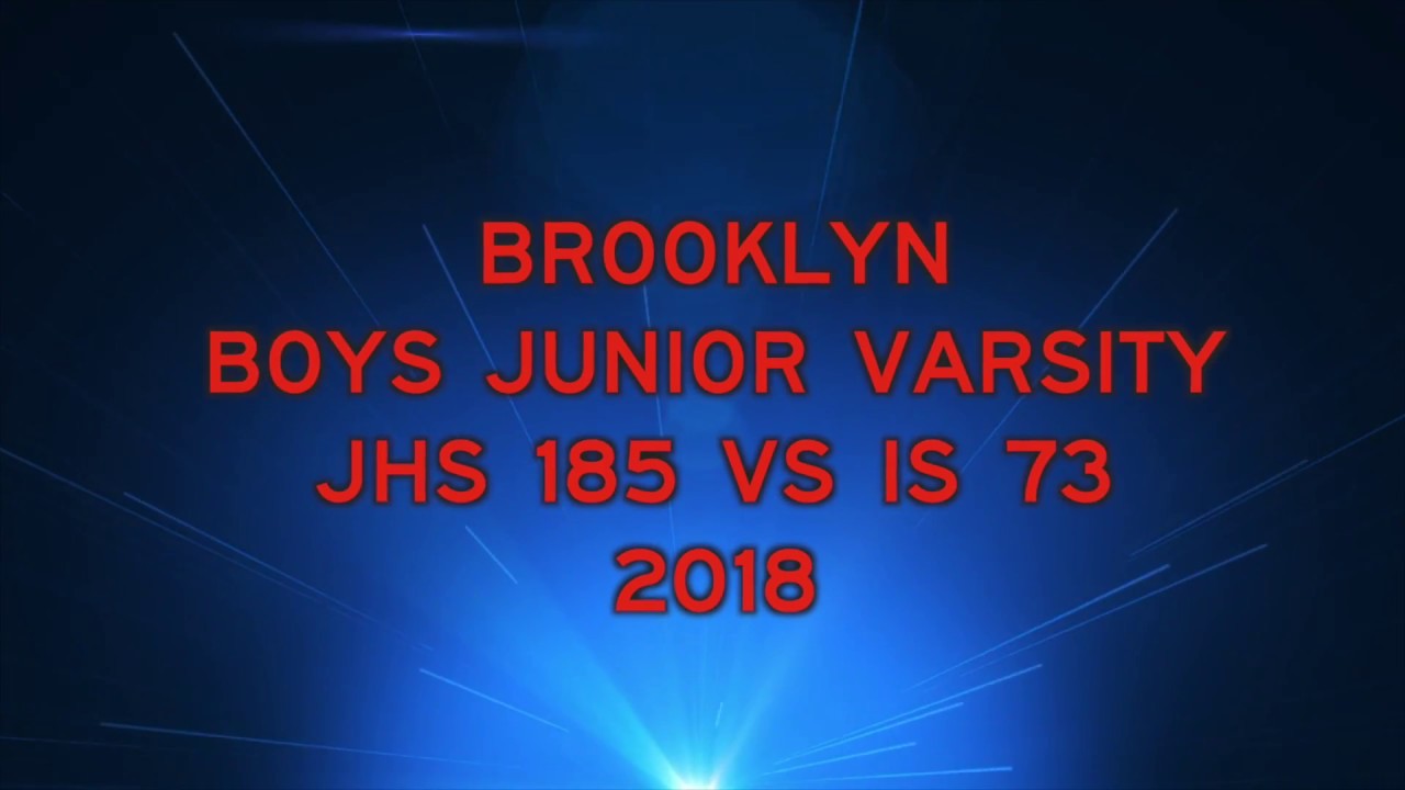Queens Boys JV Final 2018 JHS 185 vs IS 73 - YouTube