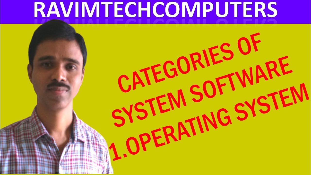 Categories Of System Software Operating System YouTube Categories Of System Software Operating System YouTube