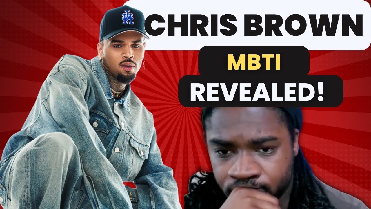 Unveiling Chris Brown's MBTI: An In-Depth Analysis of His Personality ...