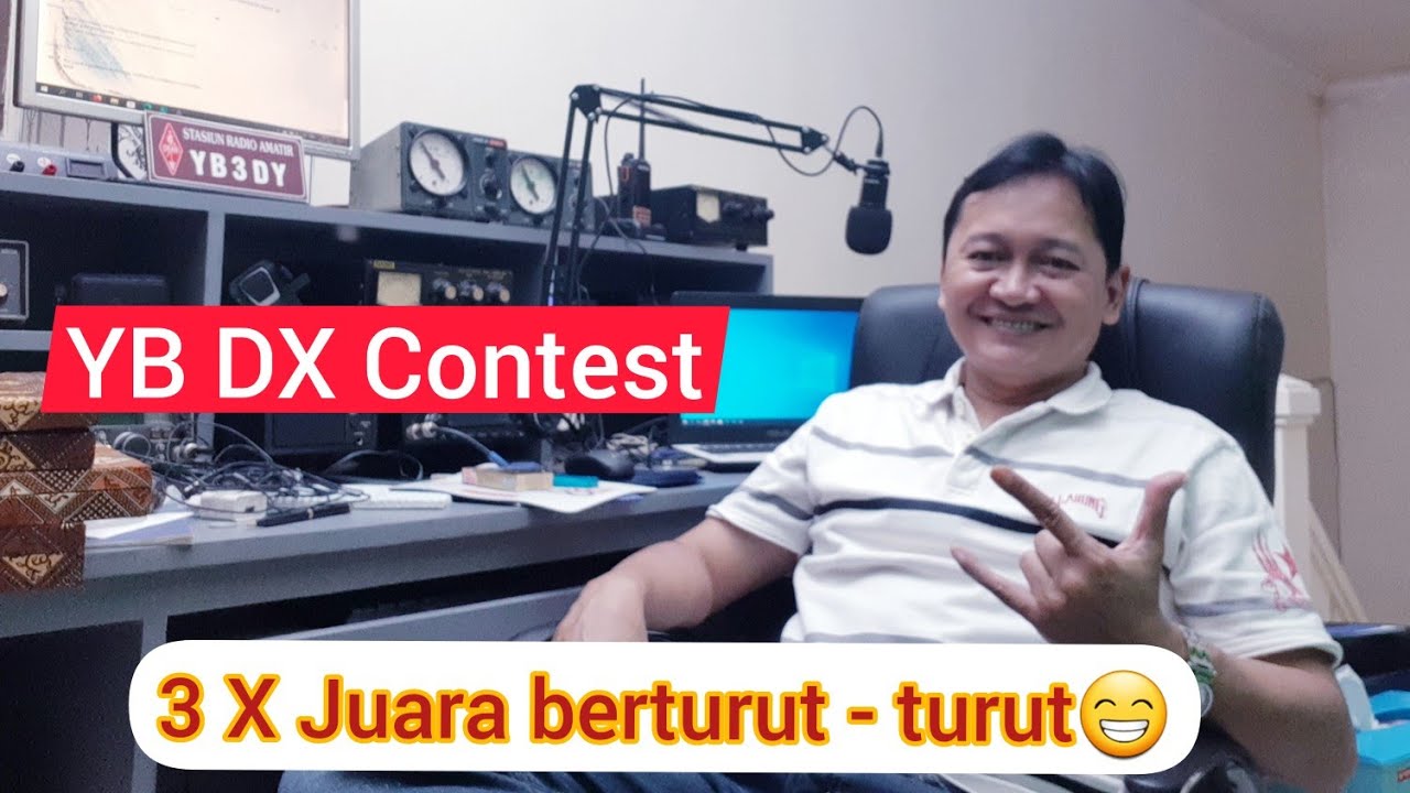 YB DX CONTEST Pernah 3 Kali Juara berturut - turut selama 3 tahun 😊 ...