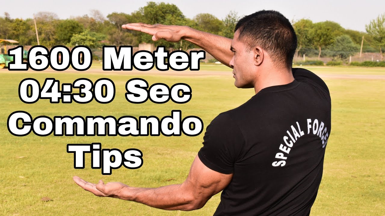 How To Run 1600 Meter in 4:30 sec With Commando Tips - YouTube