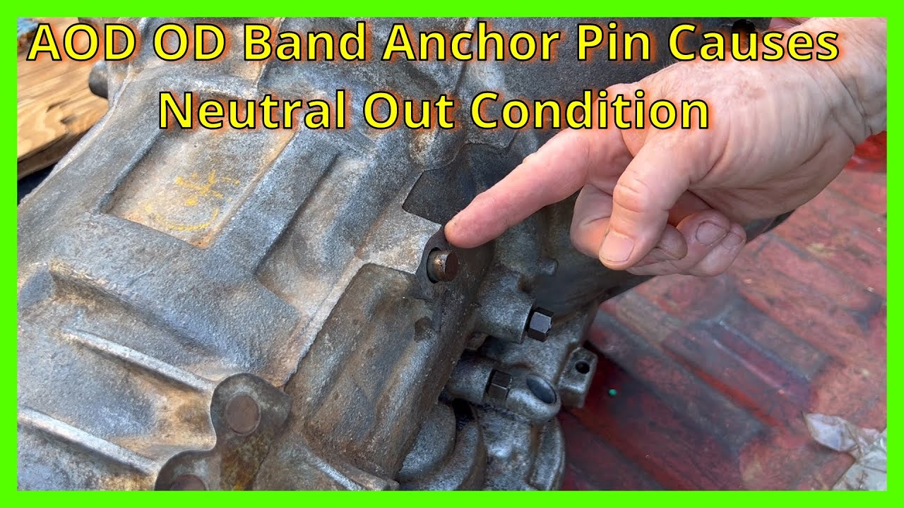 Ford AOD Neutrals Out Caused By OD Band Anchor Pin - YouTube