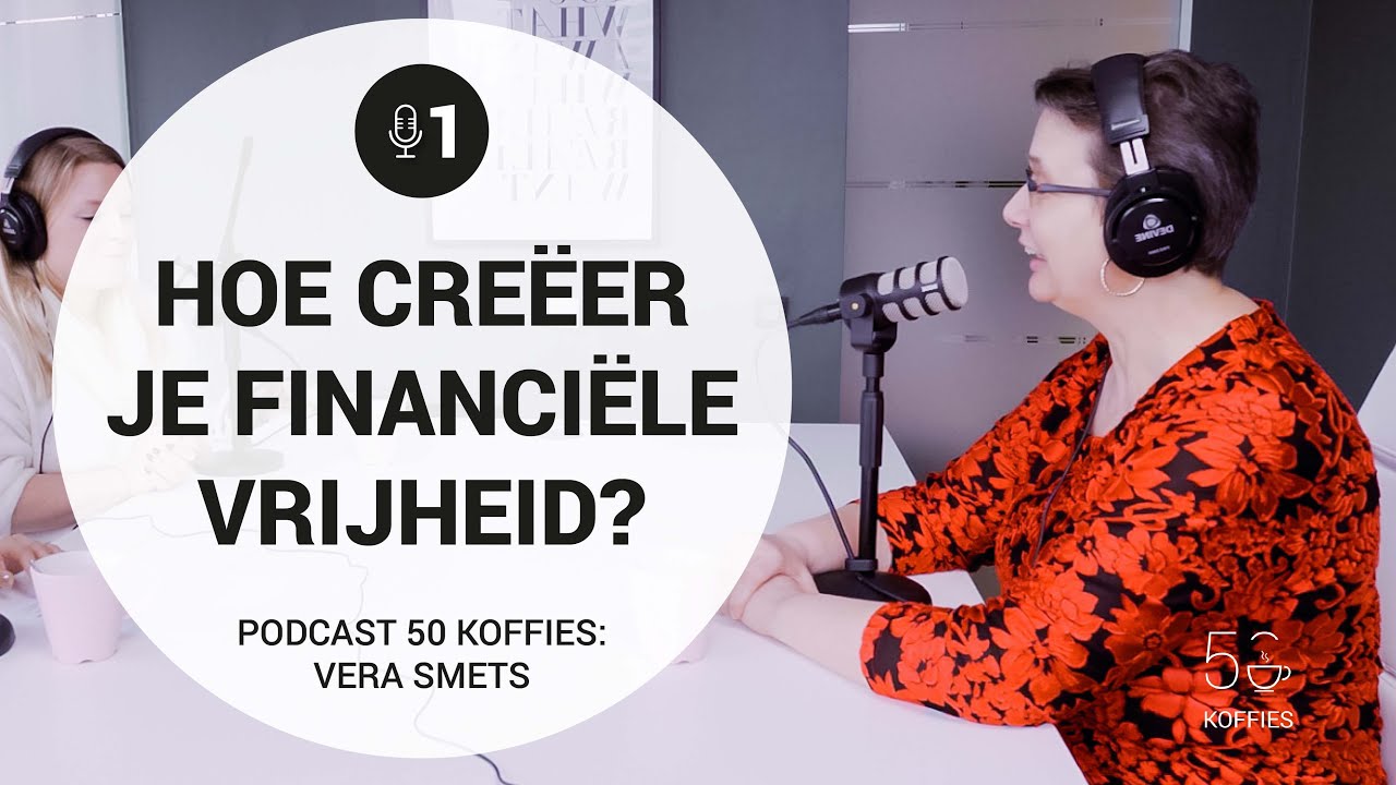 Episode 01: Vera Smets over financiële vrijheid en duurzame groei - YouTube