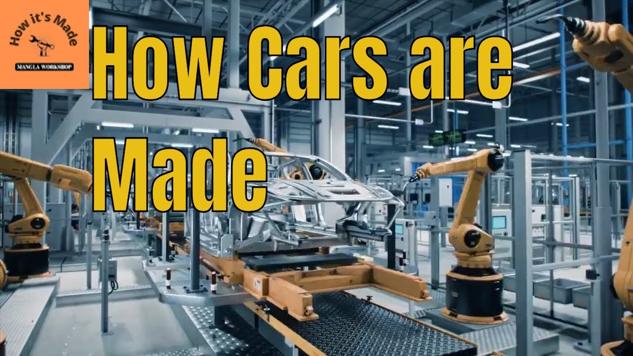How Cars are Made: An Exclusive Tour of the Factory - YouTube