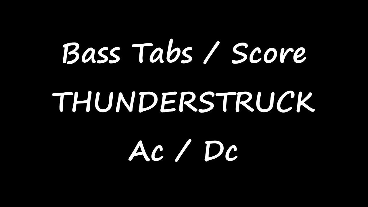 Ac / Dc - Thunderstruck (BASS TABS - SCORE - LINE - COVER) - YouTube